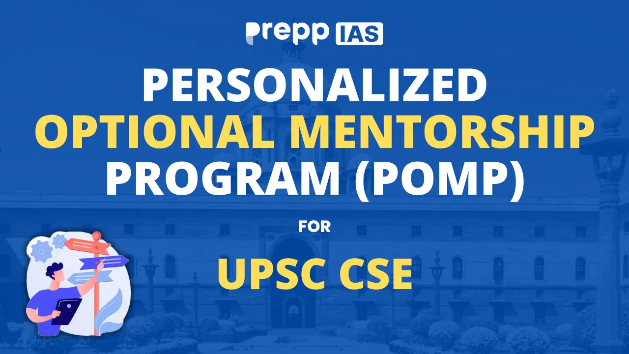 Personalized Optional Mentorship Program Pomp For Upsc Cse